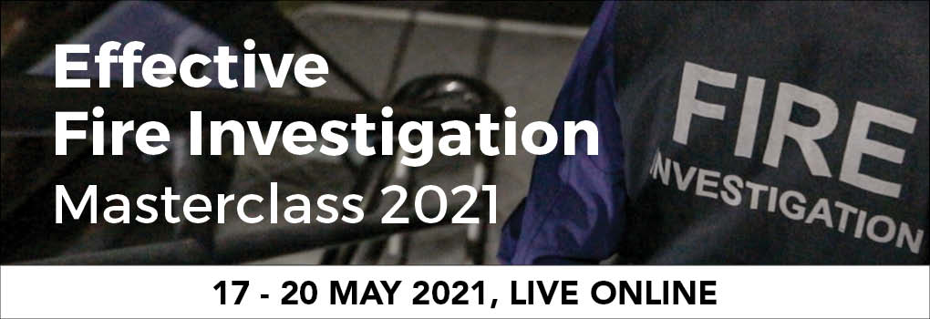 Effective Fire Investigation Masterclass 2021